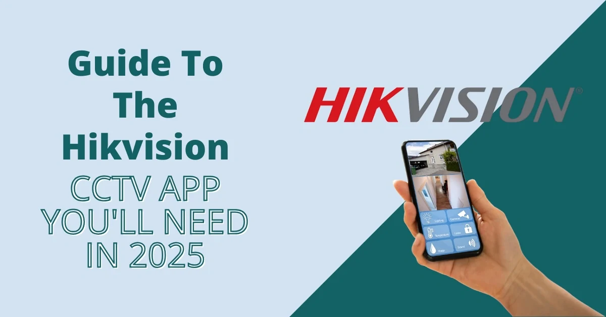 Hikvision CCTV App You'll Need In 2022 - Credible BD